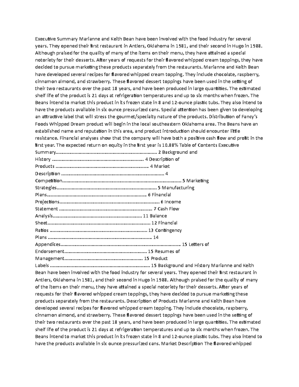 Executive Summary Marianne and Keith Bean have been involved with the ...