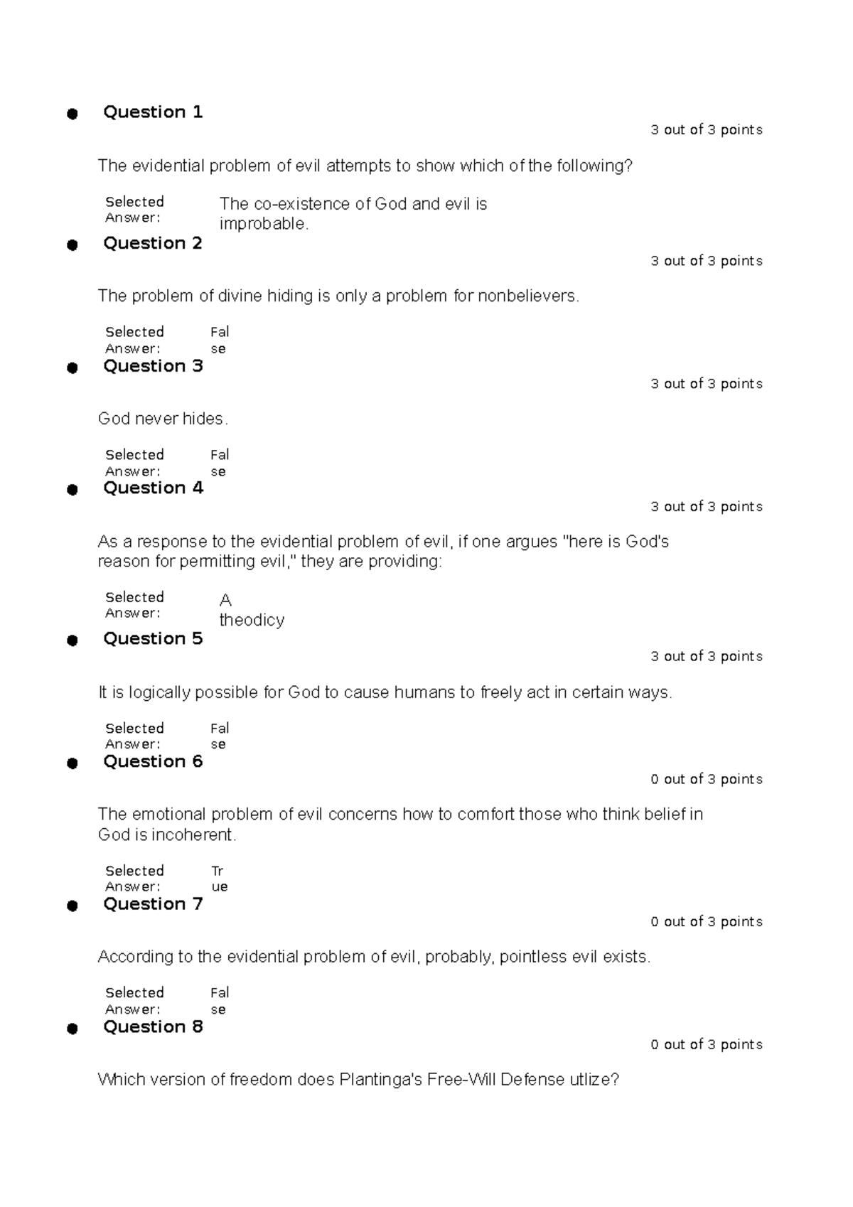 Quiz 7 - Quiz 7 - Question 1 3 out of 3 points The evidential problem ...