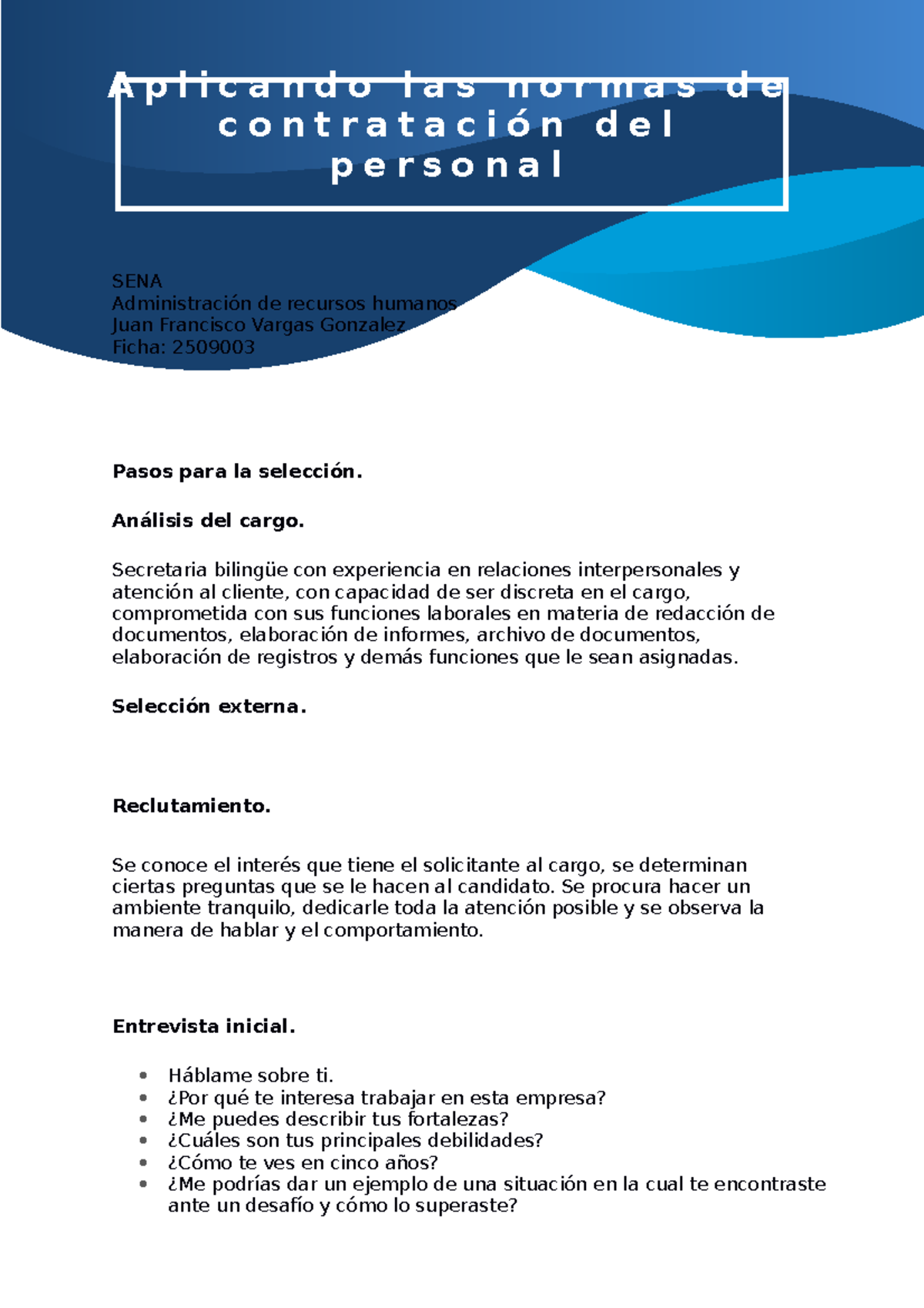 Aplicando las normas de contratacion del personal Juan Francisco Vargas ...