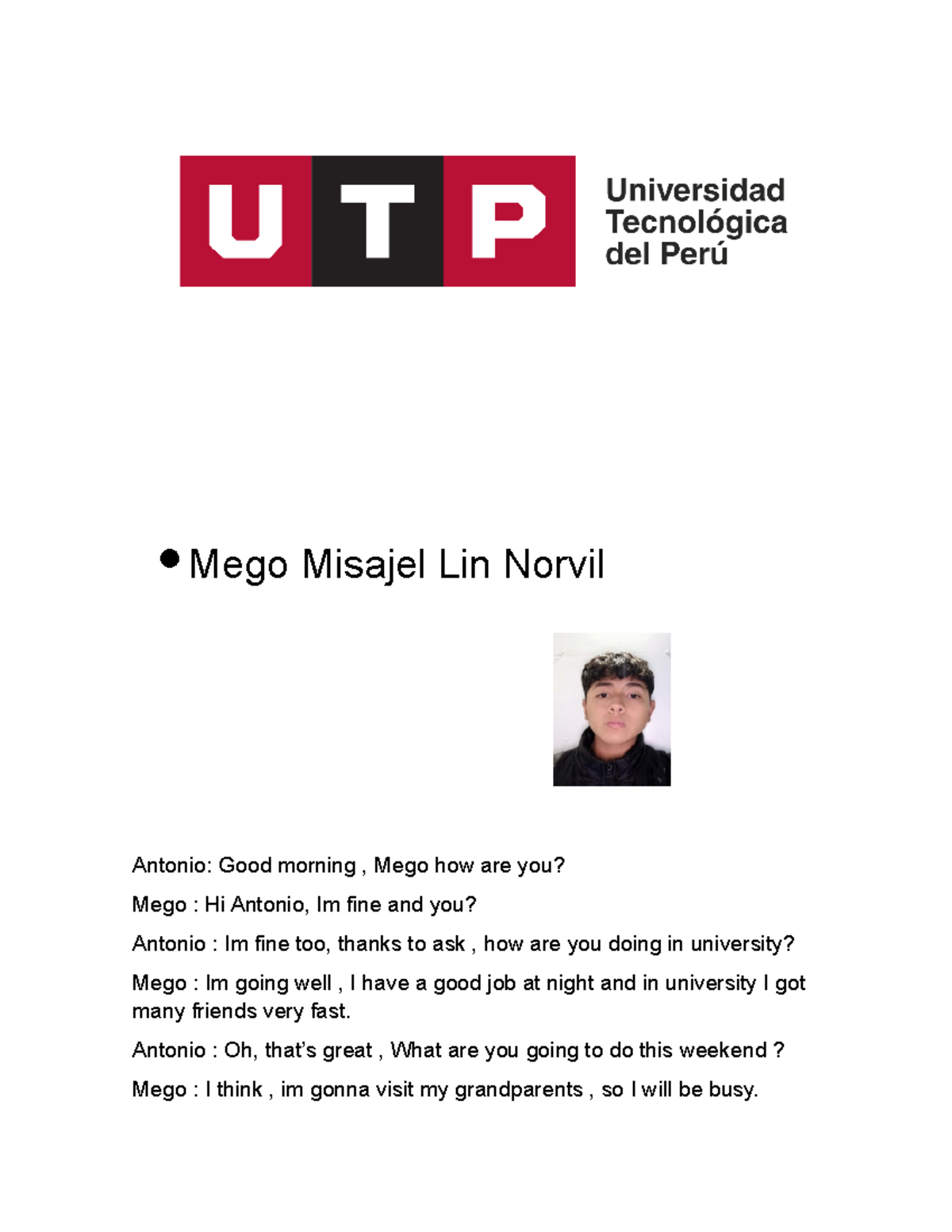 Ingles - xdss - Mego Misajel Lin Norvil Antonio: Good morning , Mego ...