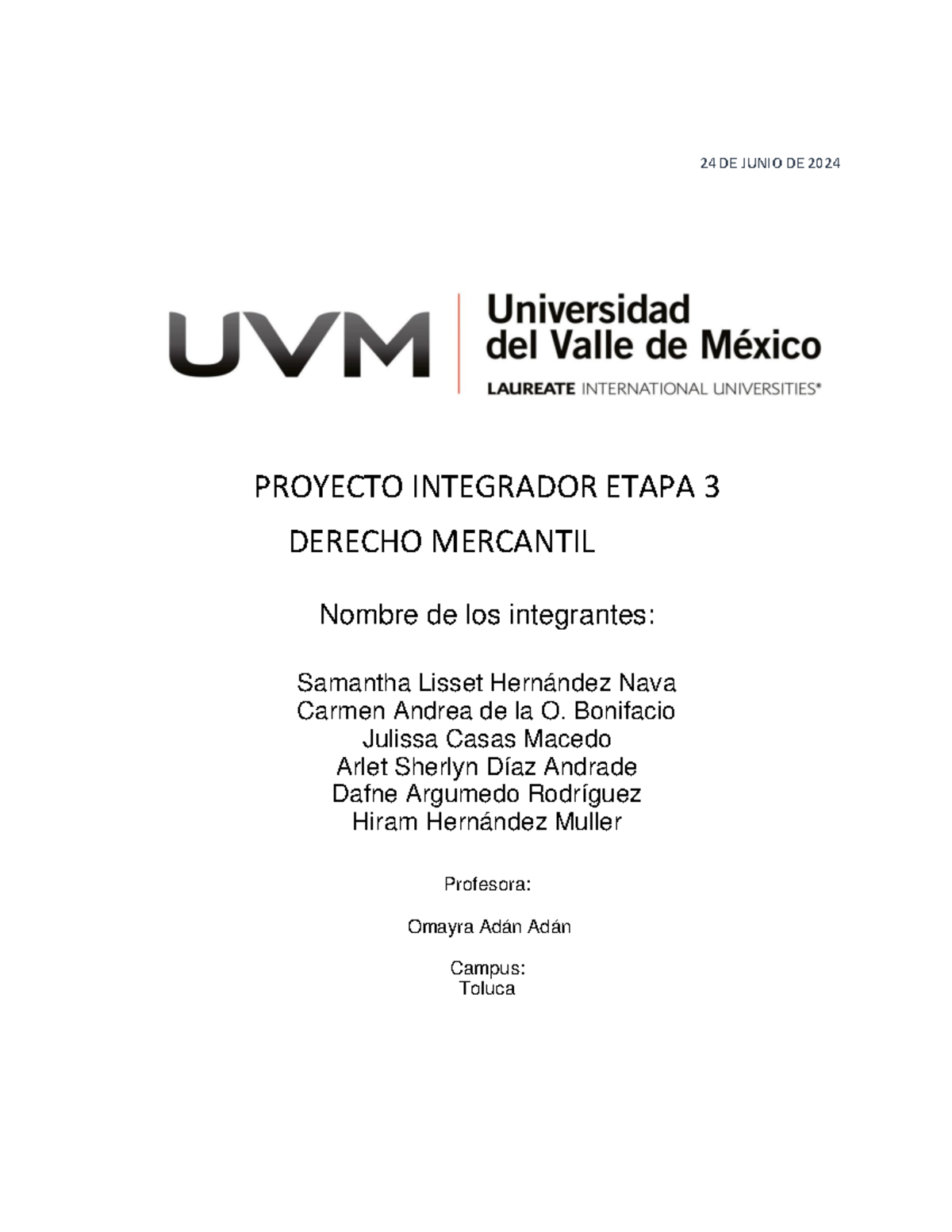 Contrato final - Trabajo - 24 DE JUNIO DE 2024 PROYECTO INTEGRADOR ETAPA 3 DERECHO MERCANTIL ...