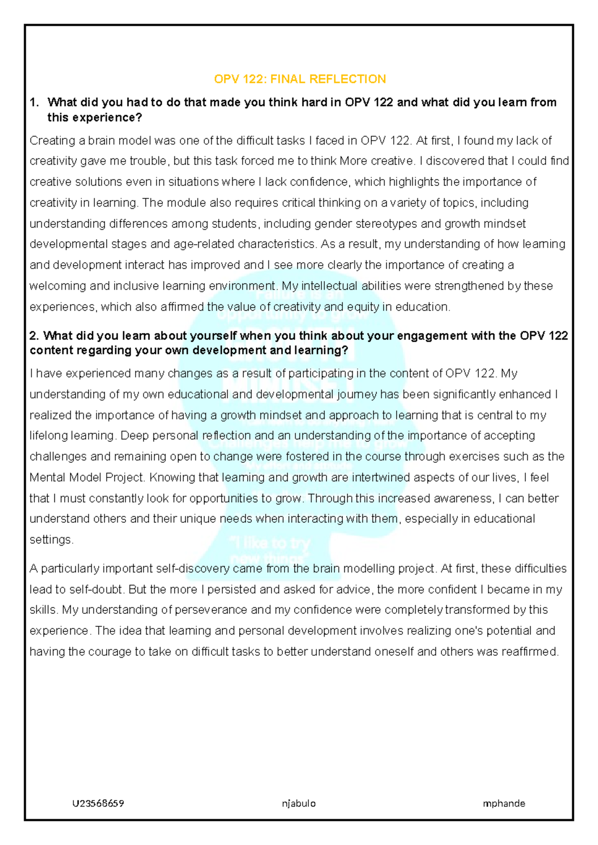 OPV 122 - Final Reflection Assessment - OPV 122: FINAL REFLECTION 1. What did you had to do that ...