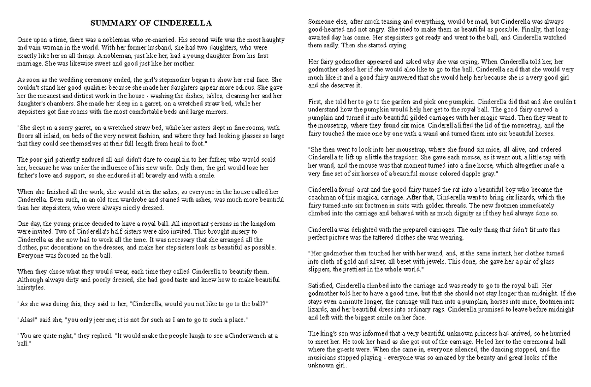 Cinderella Summary - SUMMARY OF CINDERELLA Once upon a time, there was a nobleman who re-married ...