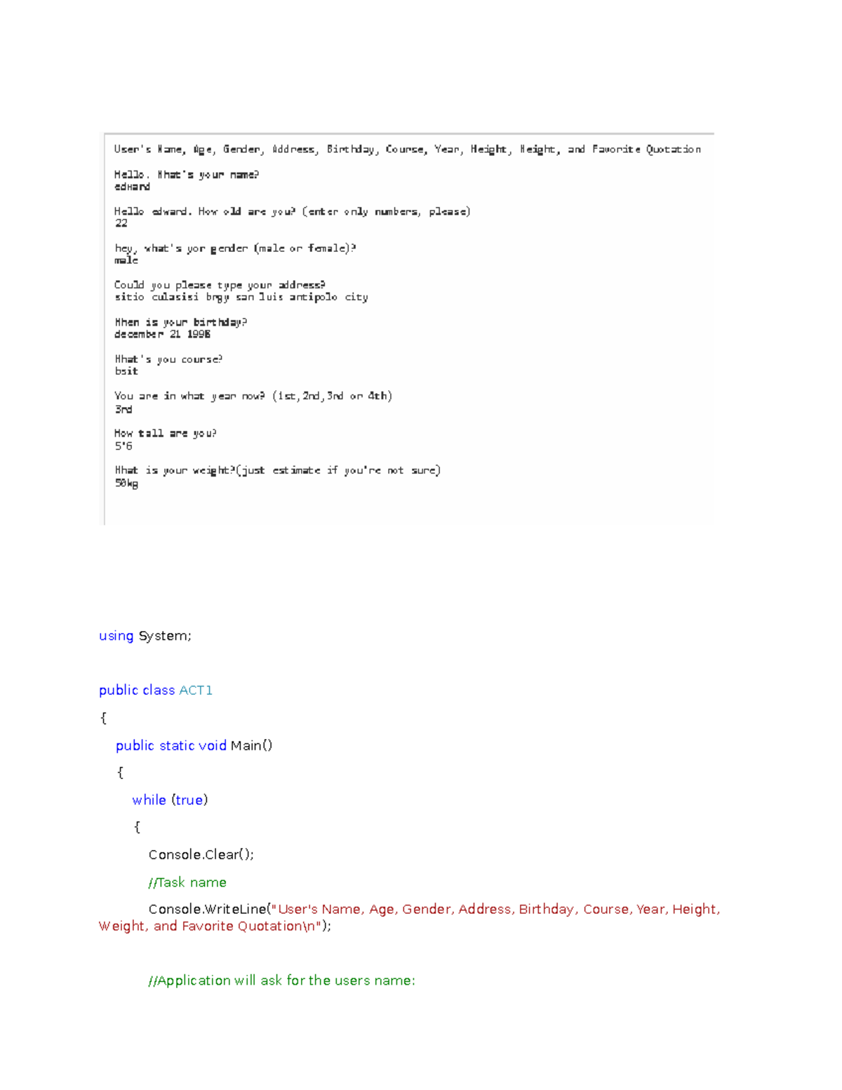 PF1 Activity 1 - yes - using System; public class ACT { public static ...