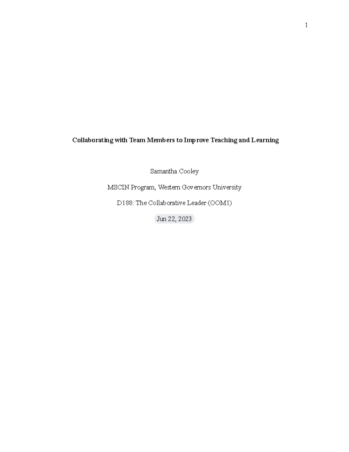 D188 Task 1 Collaborating with Team Members to Improve Teaching and ...