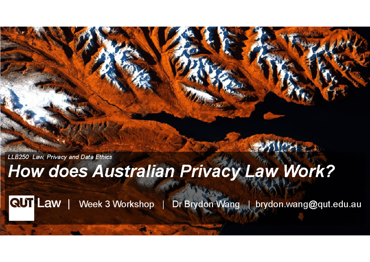 LLB250 Workshop 3 - LLB250 Law, Privacy and Data Ethics How does ...