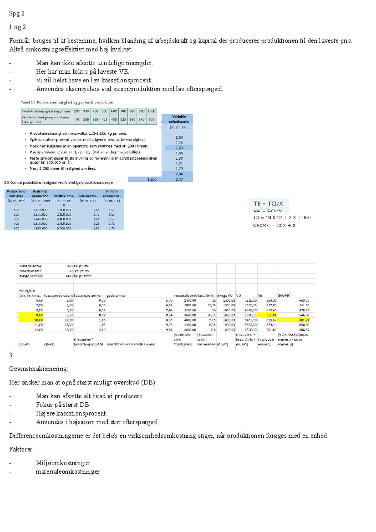 Spg 2 - optimal produktionshastighed - Spg 2 1 og 2 Formål: bruges til ...