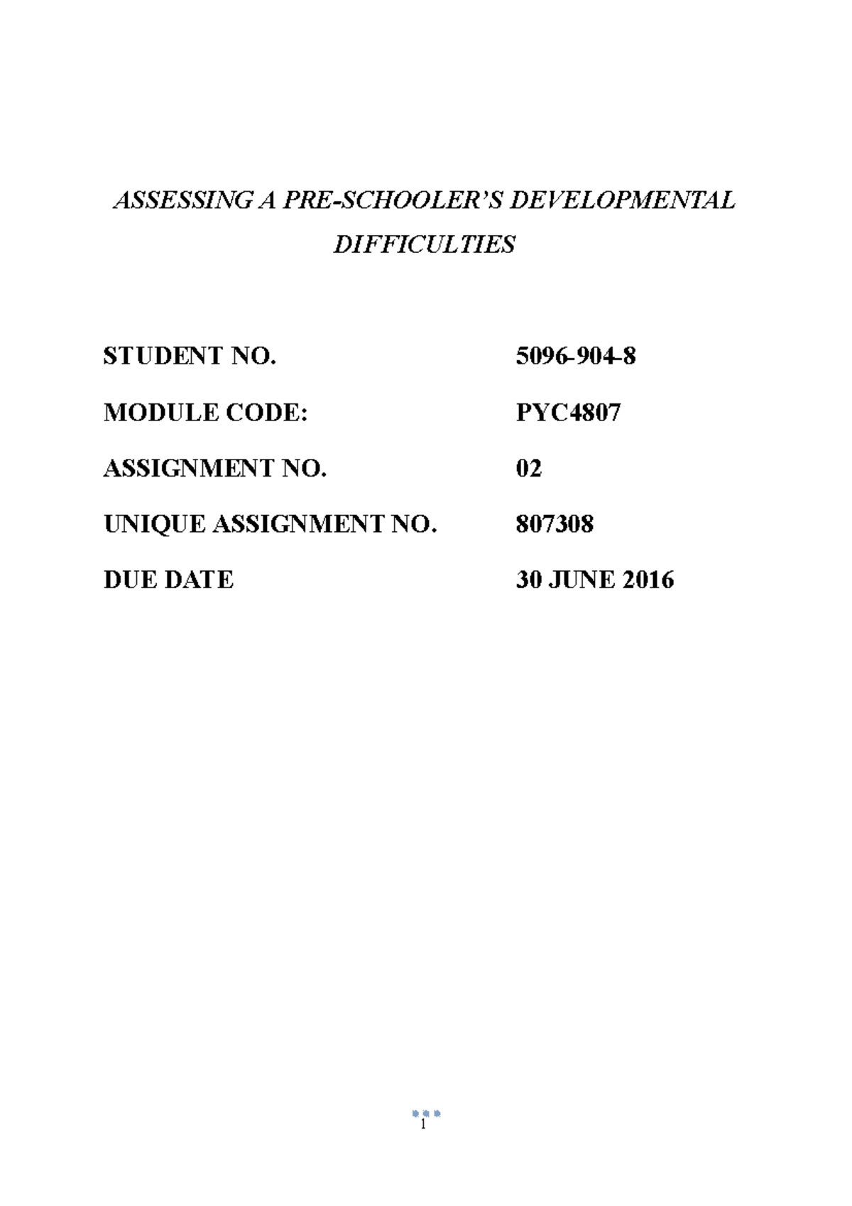 Pyc4807 Assessing A PRE- Schooler’S Developmental - ASSESSING A PRE ...