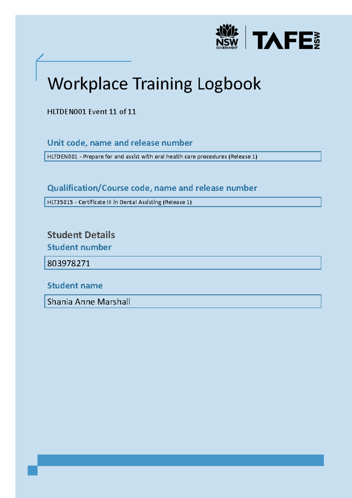 Hltden 001 AE WP TLB 11of11 - Workplace Training Logbook HLTDEN001 ...