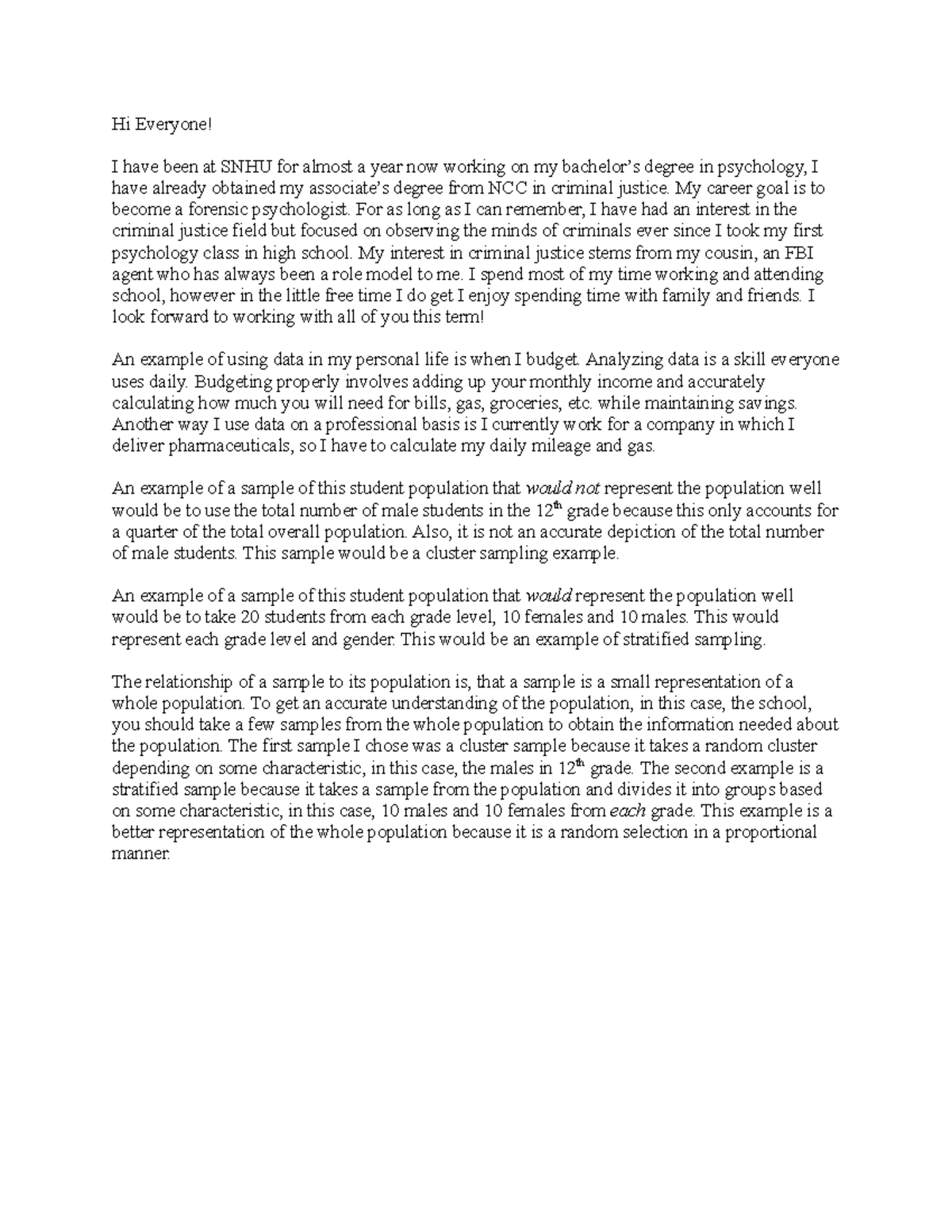 MAT 240 - Discussion 1-1 - Hi Everyone! I have been at SNHU for almost ...