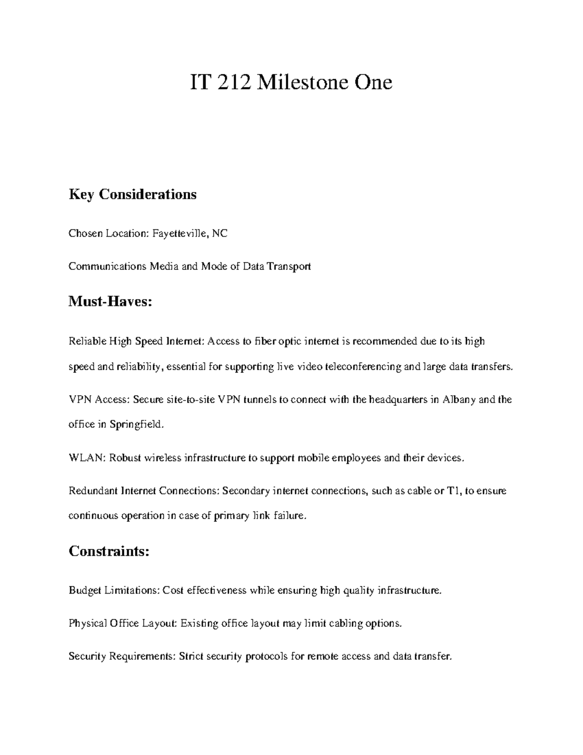 IT 212 Milestone One - IT 212 Milestone One Key Considerations Chosen Location: Fayetteville, NC ...