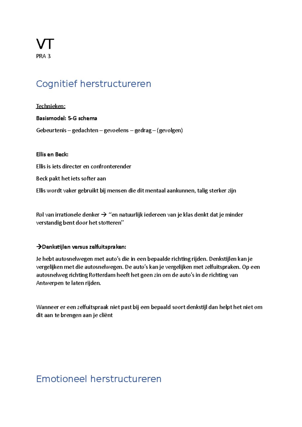 PRA 3 - VT PRA 3 Cognitief herstructureren Technieken: Basismodel: 5-G ...