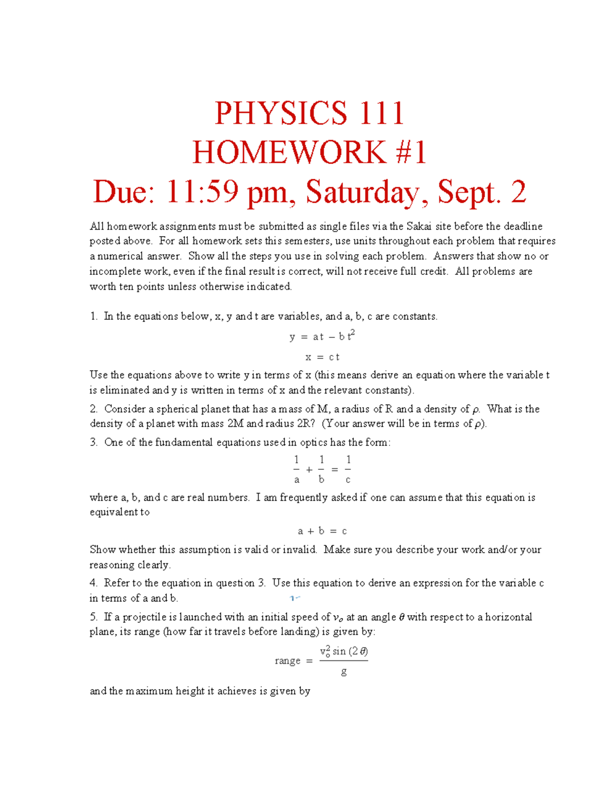 Phys111-homework 1 - PHYSICS 111 HOMEWORK Due: 11:59 pm, Saturday, Sept ...