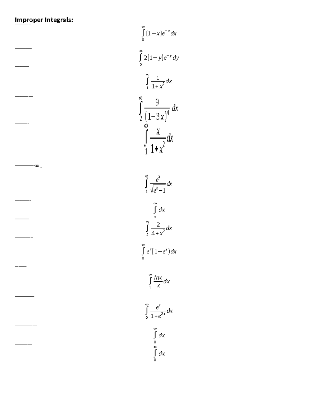 Lectures 14 and 15 Improper Integrals. - Improper Integrals:Integration of 1 minus x into e to ...
