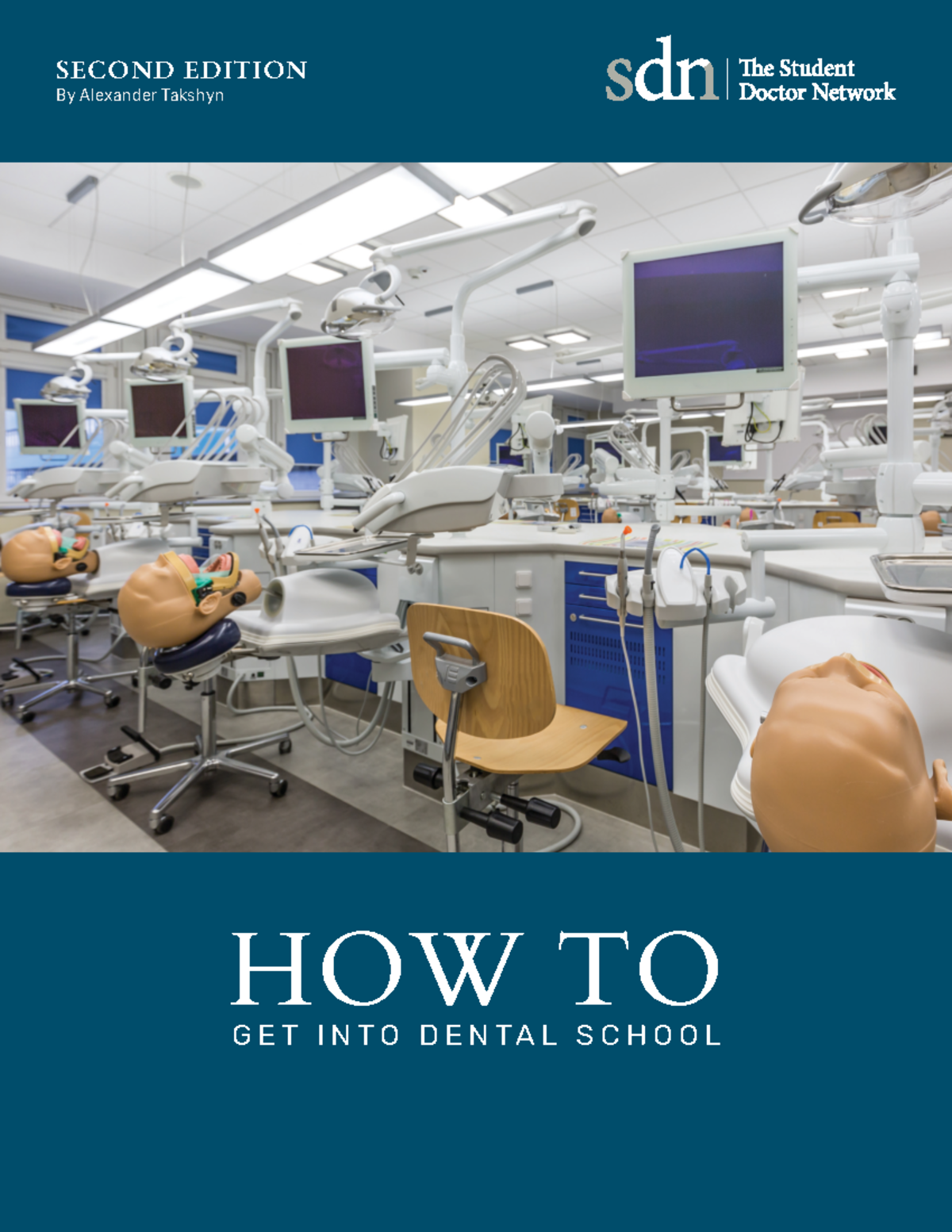 Dental School Process Guide - HOW TO GET INTO DENTAL SCHOOL SECOND ...