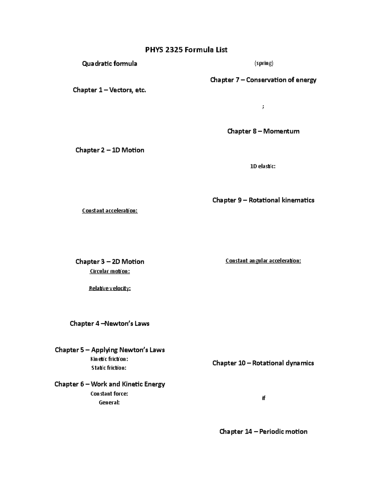 Formula List PHYS 2325 Formula List Quadratic Formula Chapter 1