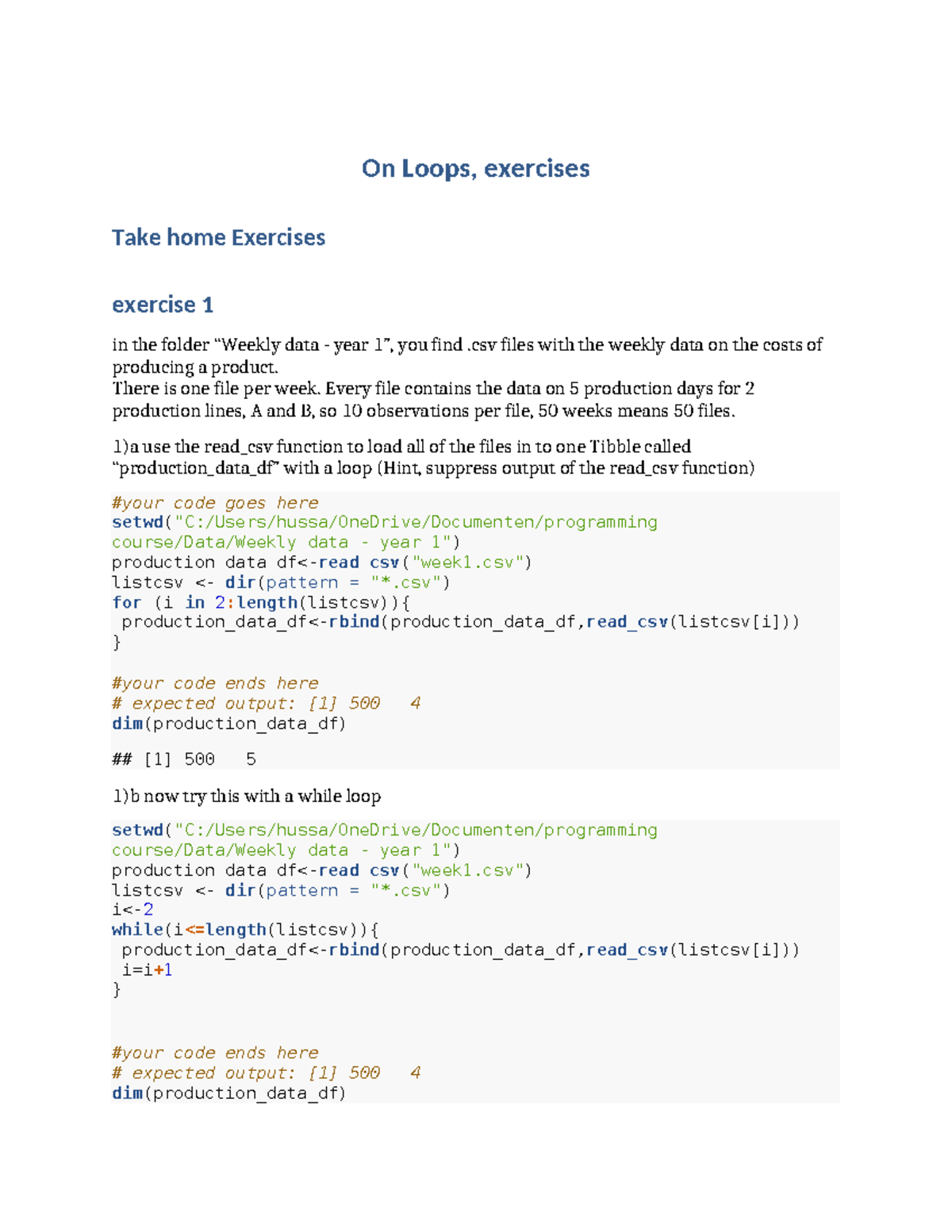 Assignment - On Loops, exercises Take home Exercises exercise 1 in the folder “Weekly data ...