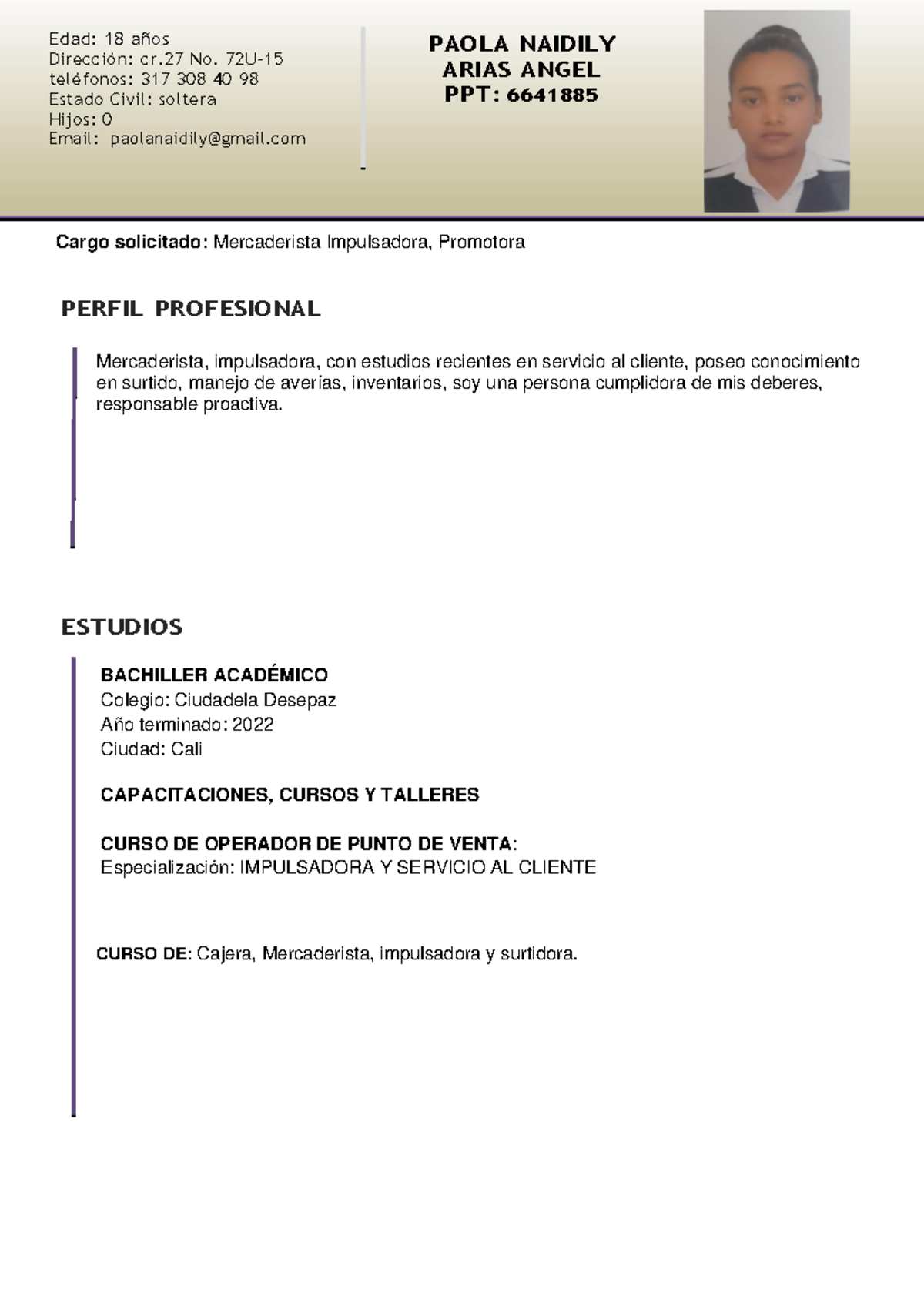 HOJA DE VIDA Impulsadora Mujer - Edad: 18 años Dirección: cr No. 72U ...