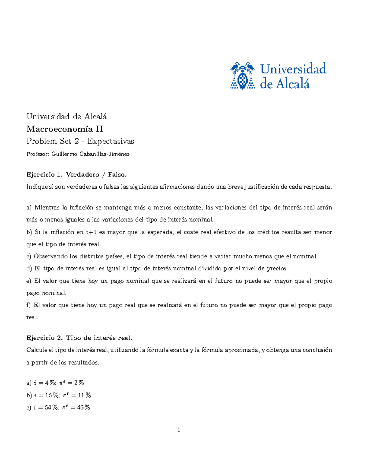 Problem Set 2 - relacion de ejercicios del tema 2 - Universidad de Alcal ́a Macroeconom ́ıa II ...