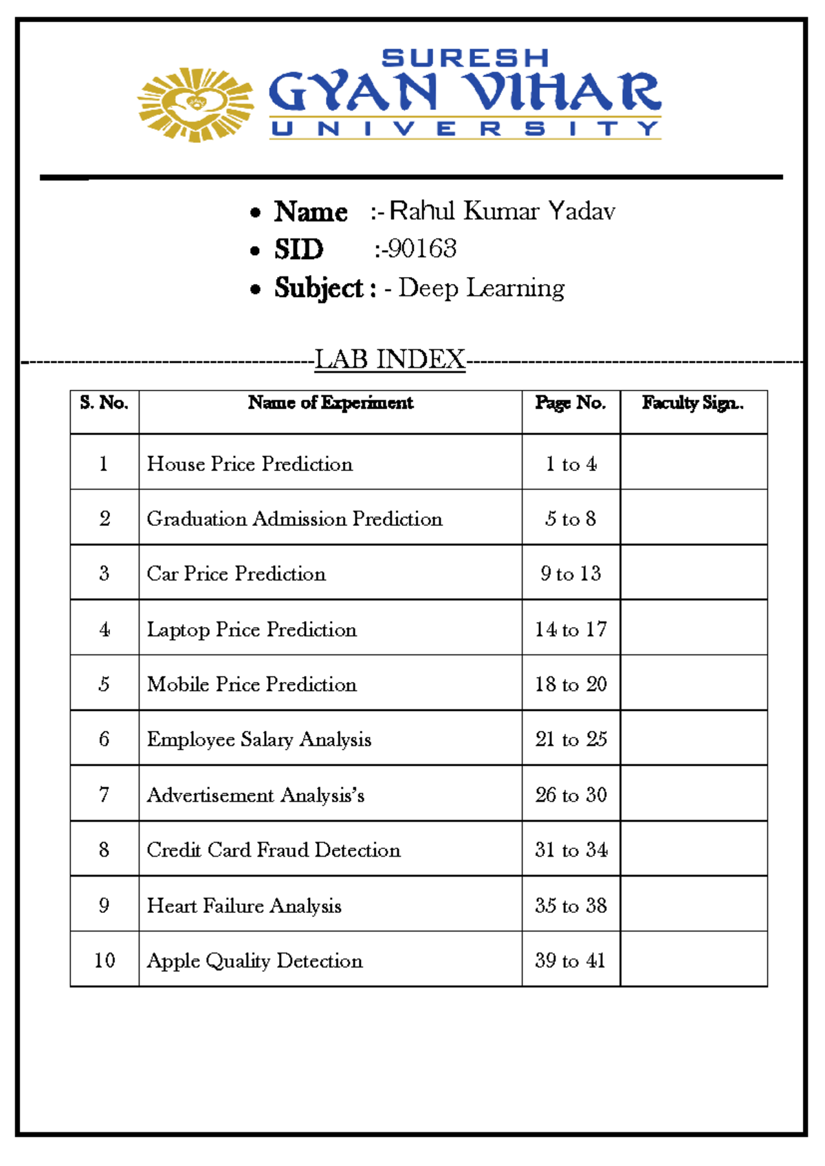 Rahul DL LAB 1 to 10 - • Name • SID • Subject : -LAB INDEX- S. No. Name of Experiment Page No ...