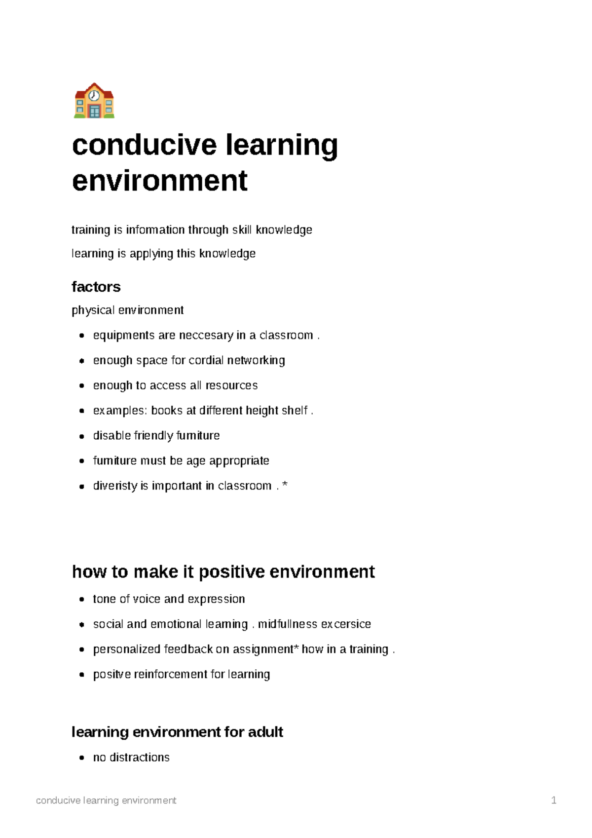 Conducive learning environment - enough space for cordial networking ...