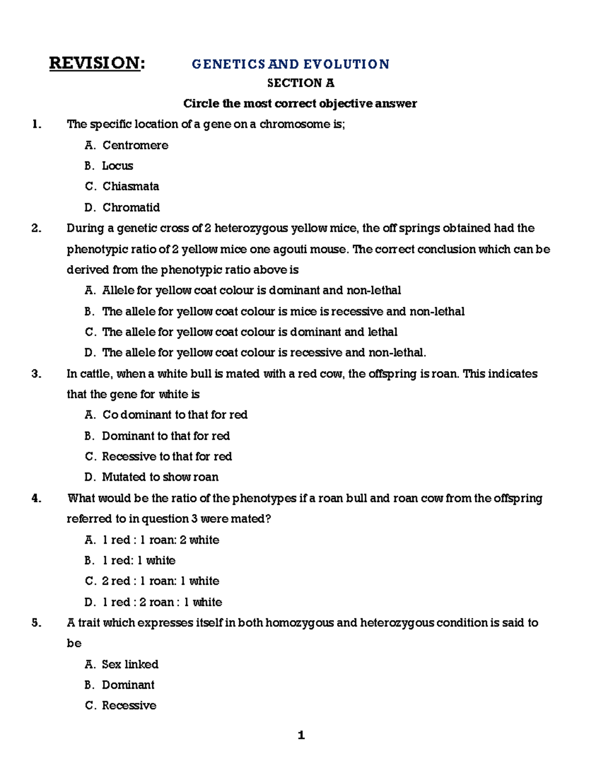 REV5- Genetics - REVISION: GENETICS AND EVOLUTION SECTION A Circle the most correct objective ...