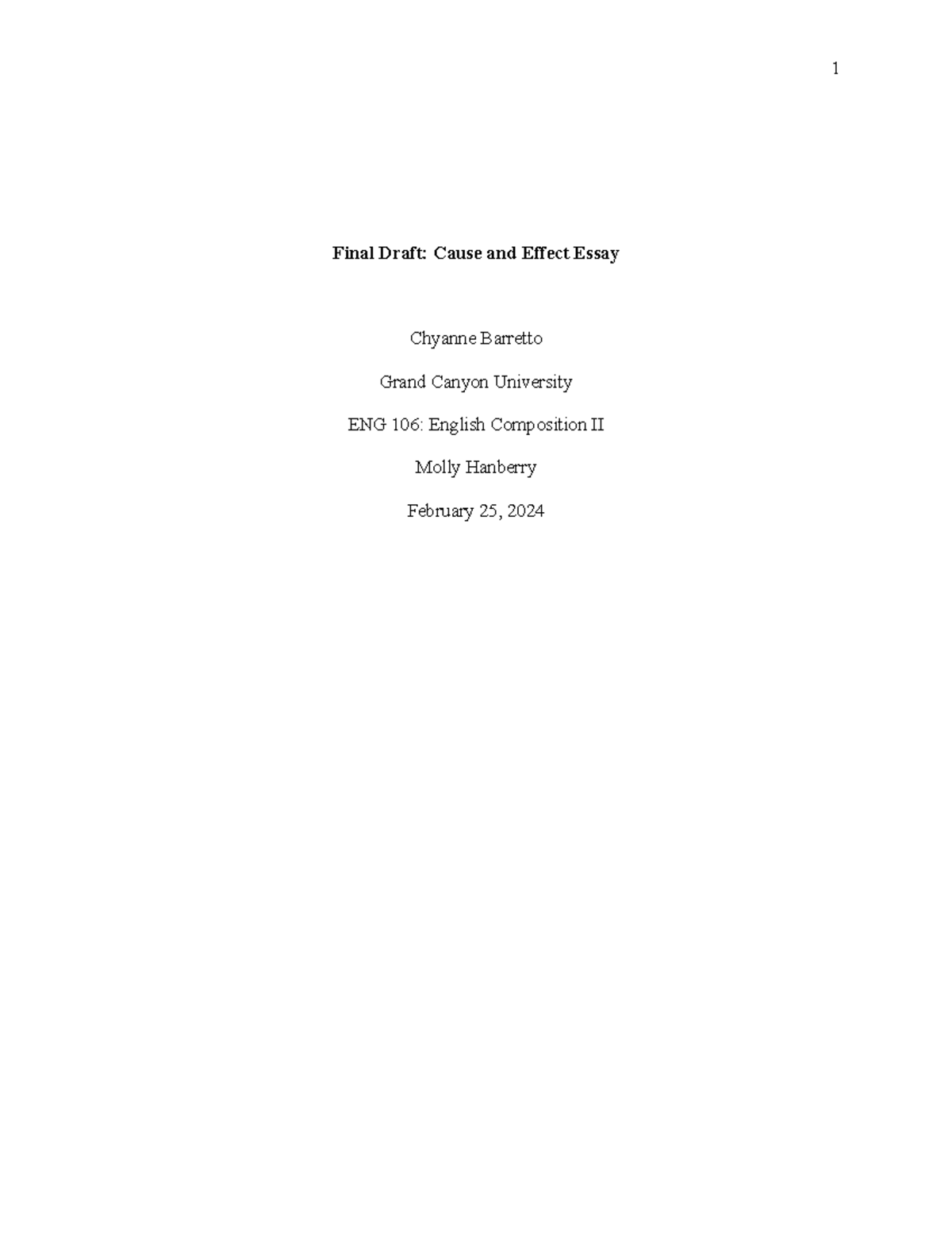 Final Draft Cause and Effect Essay - Final Draft: Cause and Effect Essay Chyanne Barretto Grand ...