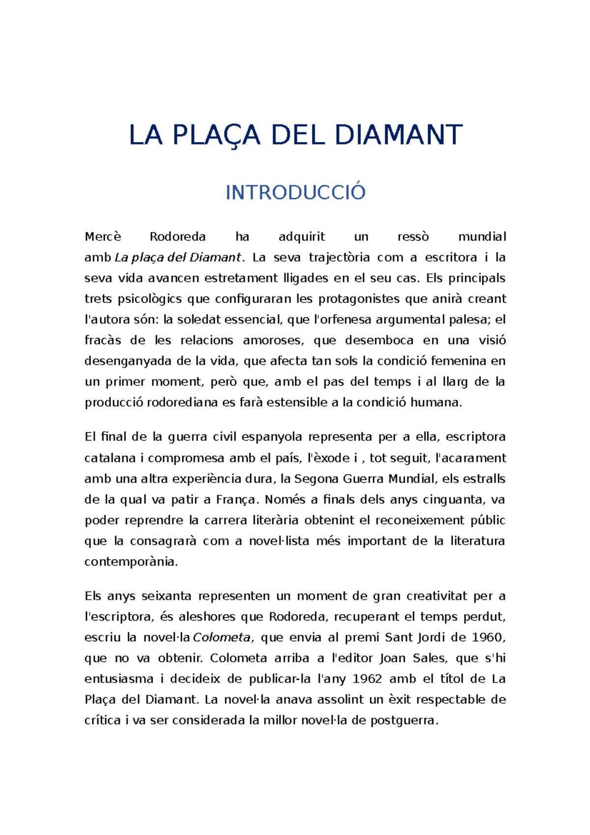 LA Plaça DEL Diamant - LA PLAÇA DEL DIAMANT INTRODUCCIÓ Mercè Rodoreda ...