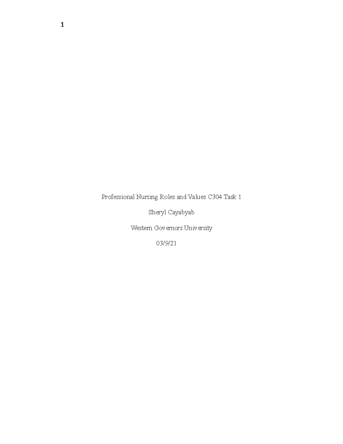 C304 Task 1 - C304 task 1 - Professional Nursing Roles and Values C304 ...