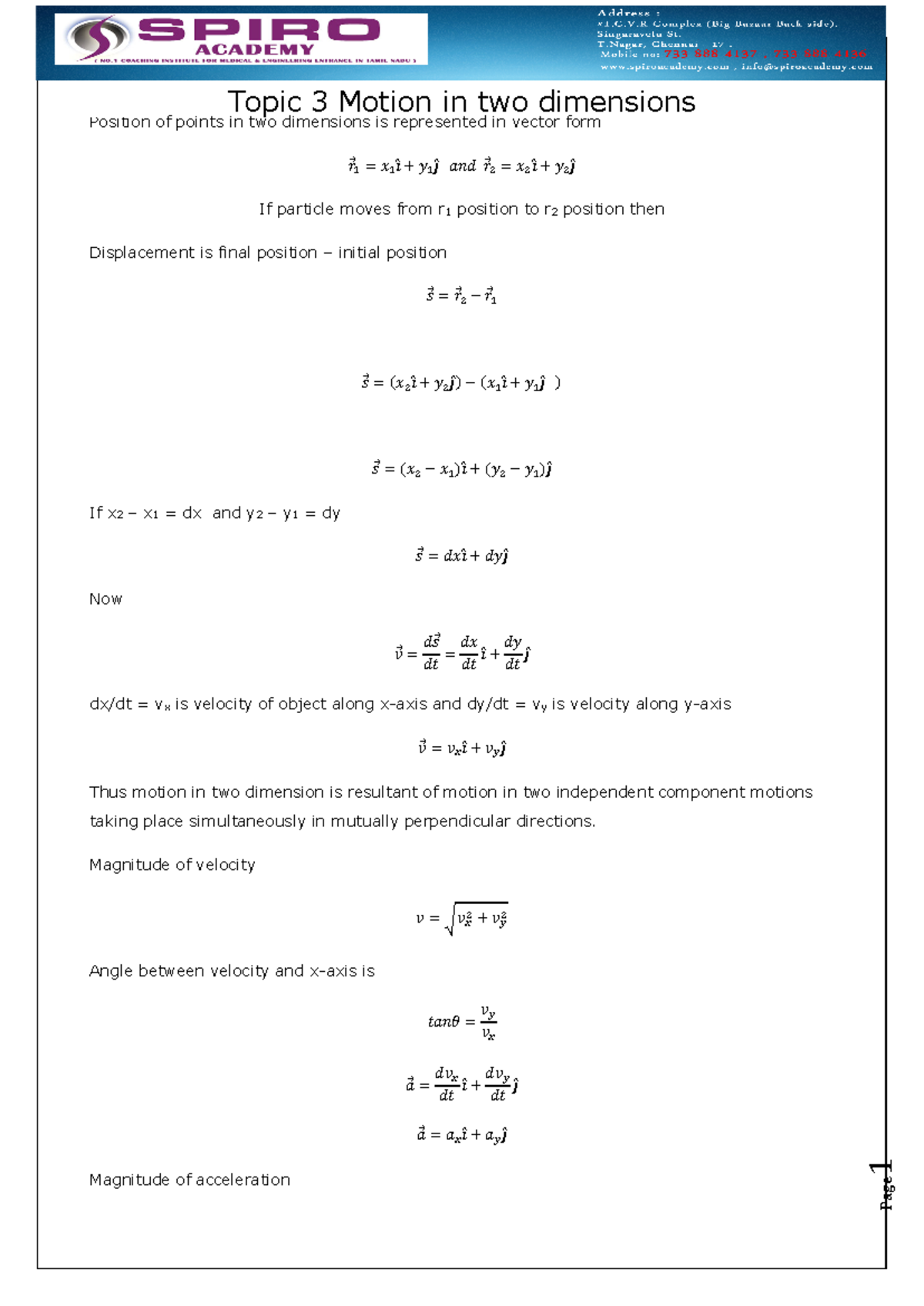 Motion in two dimension - Magnitude of velocity 𝑣 = √ 𝑣 𝑥 2 + 𝑣 𝑦 2 Angle between velocity and ...