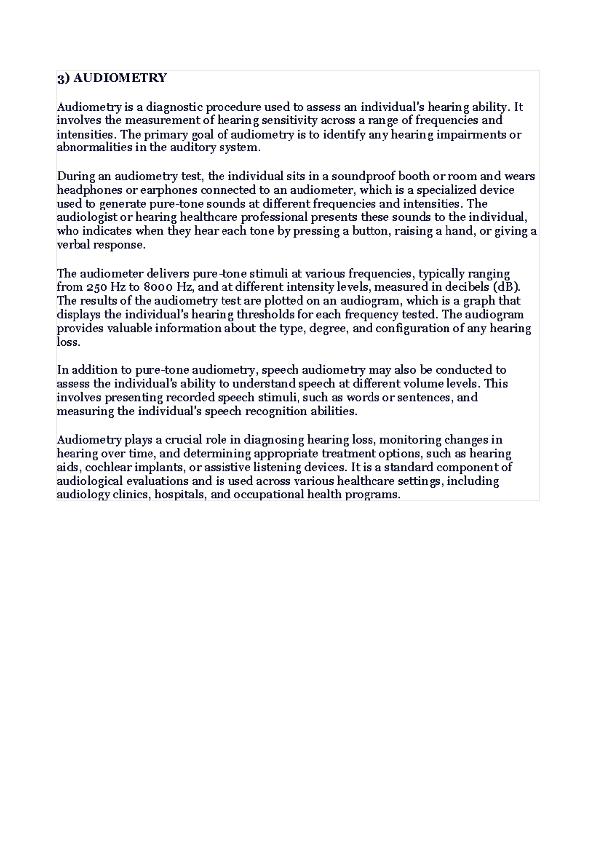 Audiometry - practical sinopsy - 3) AUDIOMETRY Audiometry is a ...