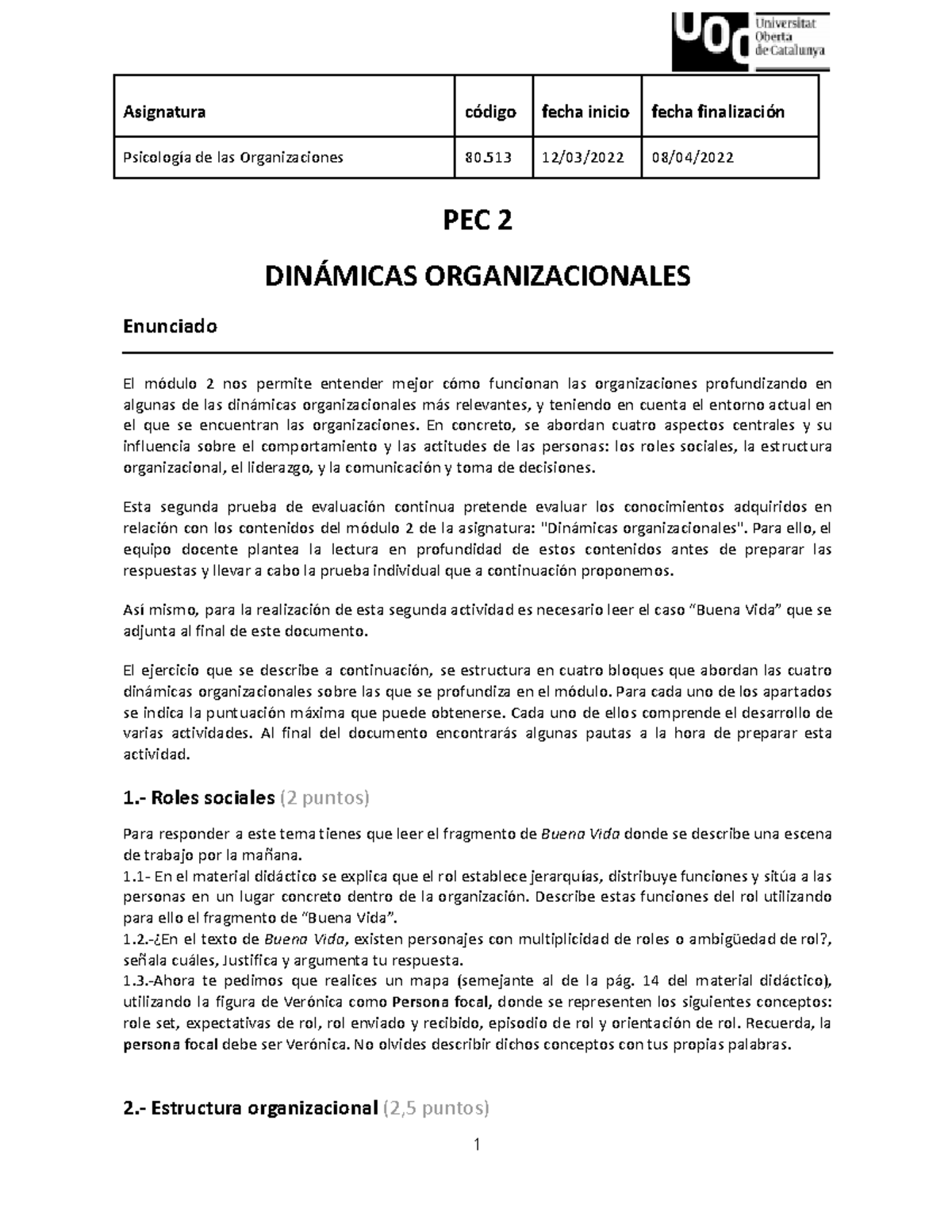 80513 Enunciado PEC2 - Psicología de las Organizaciones 80 12/03/2022 08/04/ PEC 2 DINÁMICAS ...
