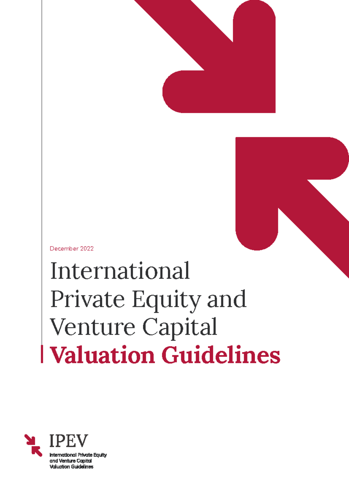 IPEV Valuation Guidelines - December 2022 - International Private Equity and Venture Capital ...