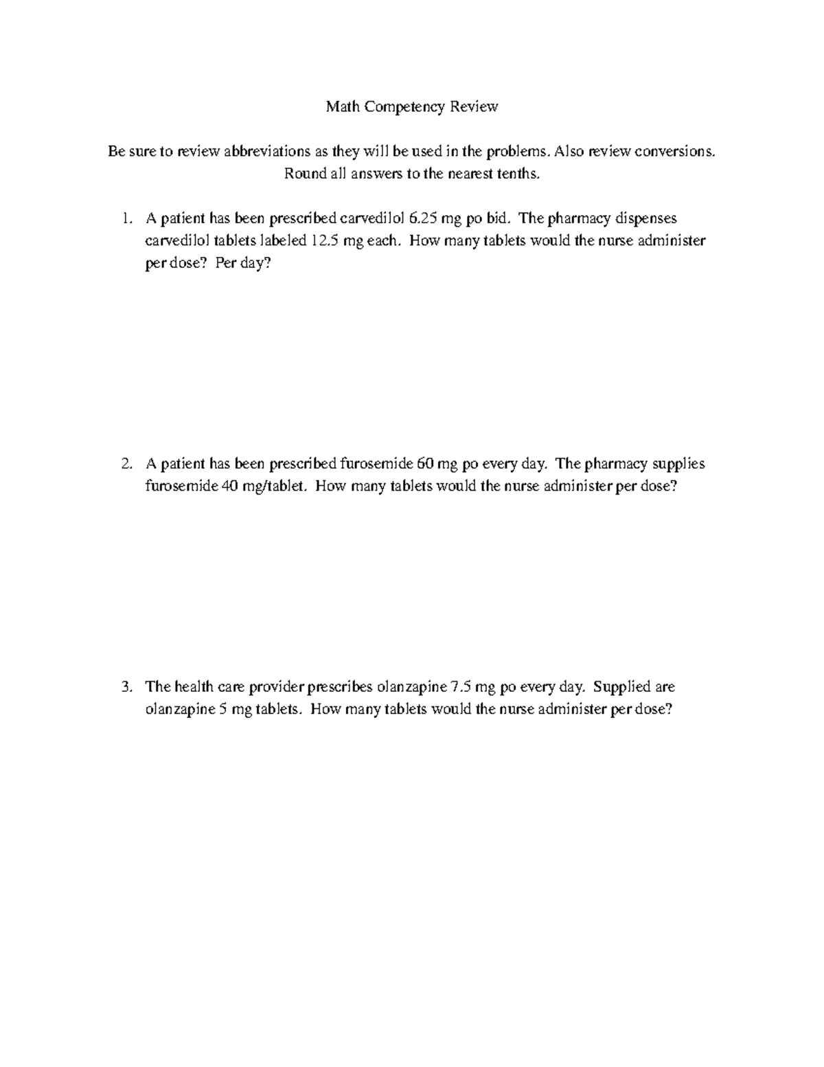 Math Competency Review - Also review conversions. Round all answers to ...