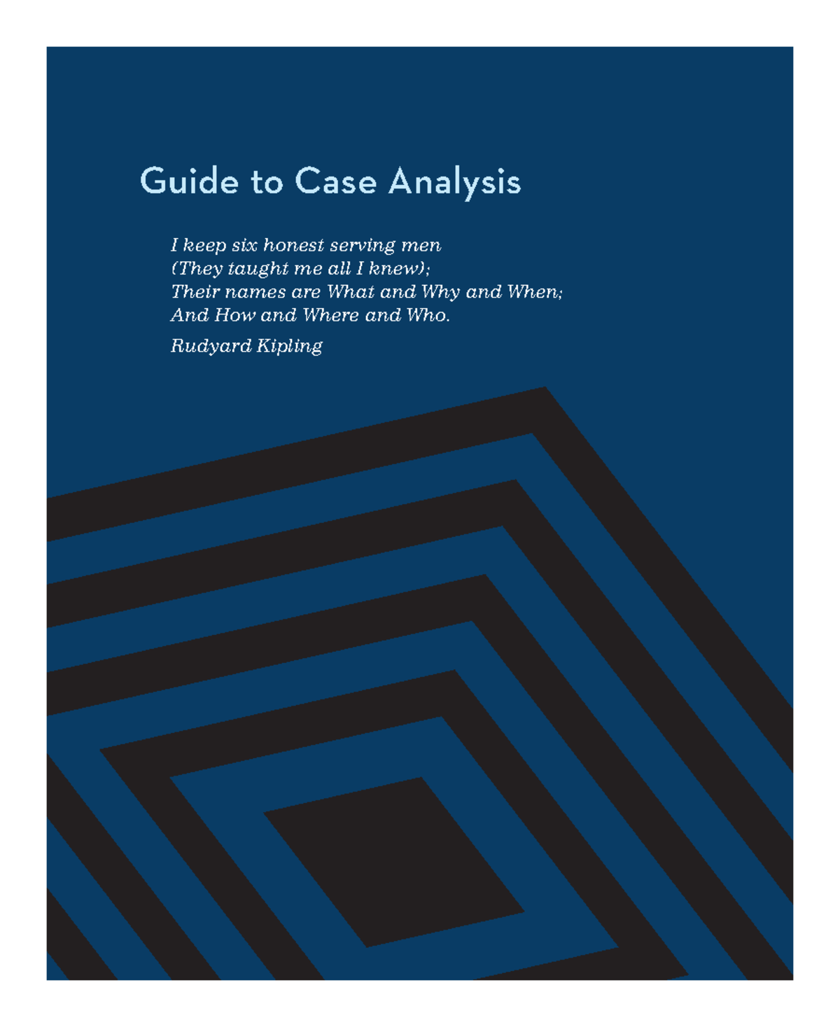 Guide - case analysis-CA1-CA12 - Guide to Case Analysis I keep six ...