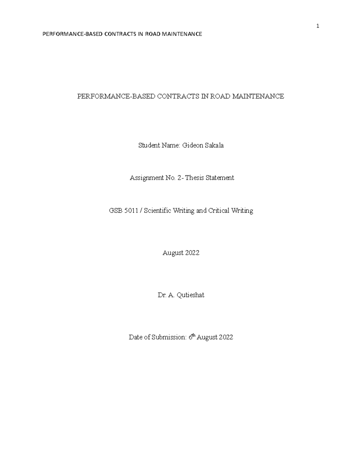 Assignment No. 2 - PERFORMANCE-BASED CONTRACTS IN ROAD MAINTENANCE Student Name: Gideon Sakala ...