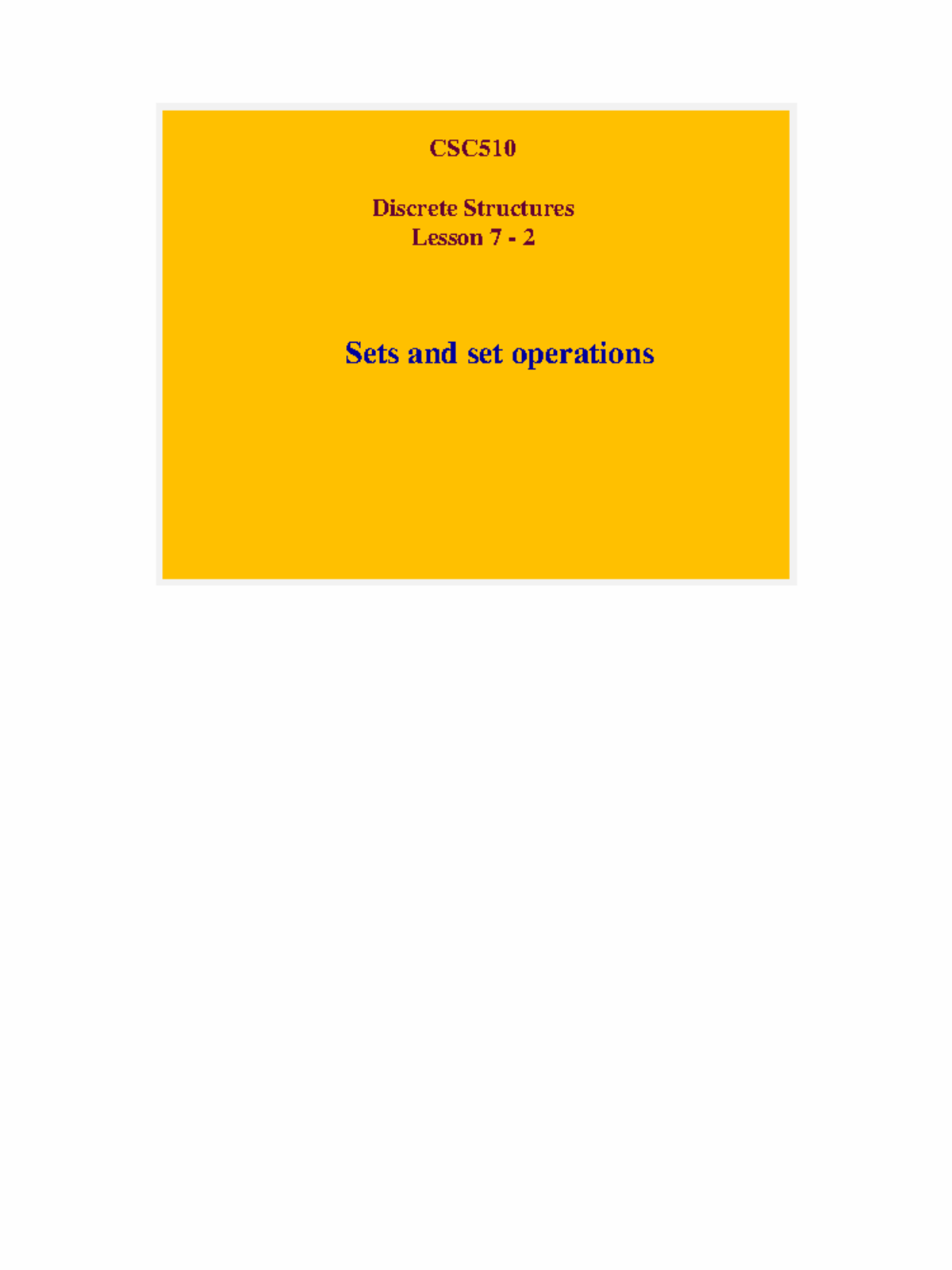 Lesson 7 2 Set Lecture Notes 7 Csc Discrete Structures Lesson 7 2 Sets And Set