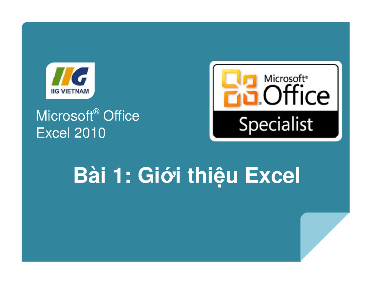 MOS Excel 2010 Bai 01 Gioi thieu Excel - Excel 2010 Core Skills Bài 1 ...