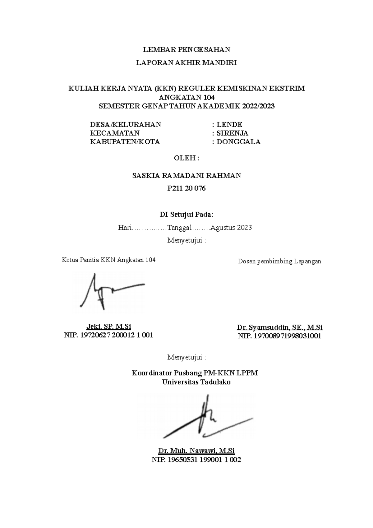 Pengesahan - Untuk kerja tugas - LEMBAR PENGESAHAN LAPORAN AKHIR ...