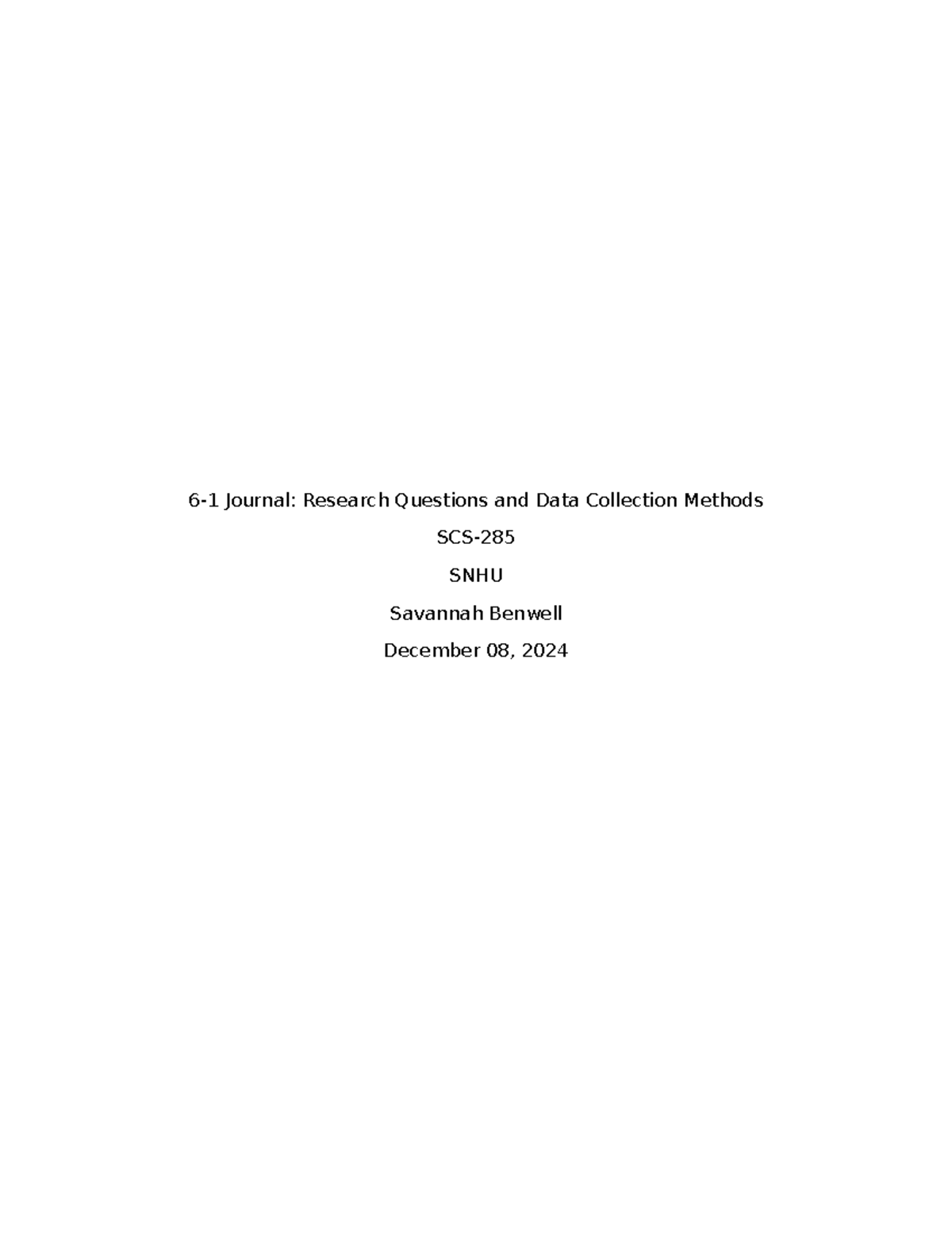 SCS 285 6-1 journal - SCS-285-H7706 - 6-1 Journal: Research Questions ...