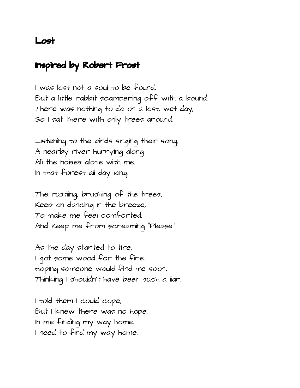 Lost Poem - Yr 10 - Lost Inspired by Robert Frost I was lost not a soul ...