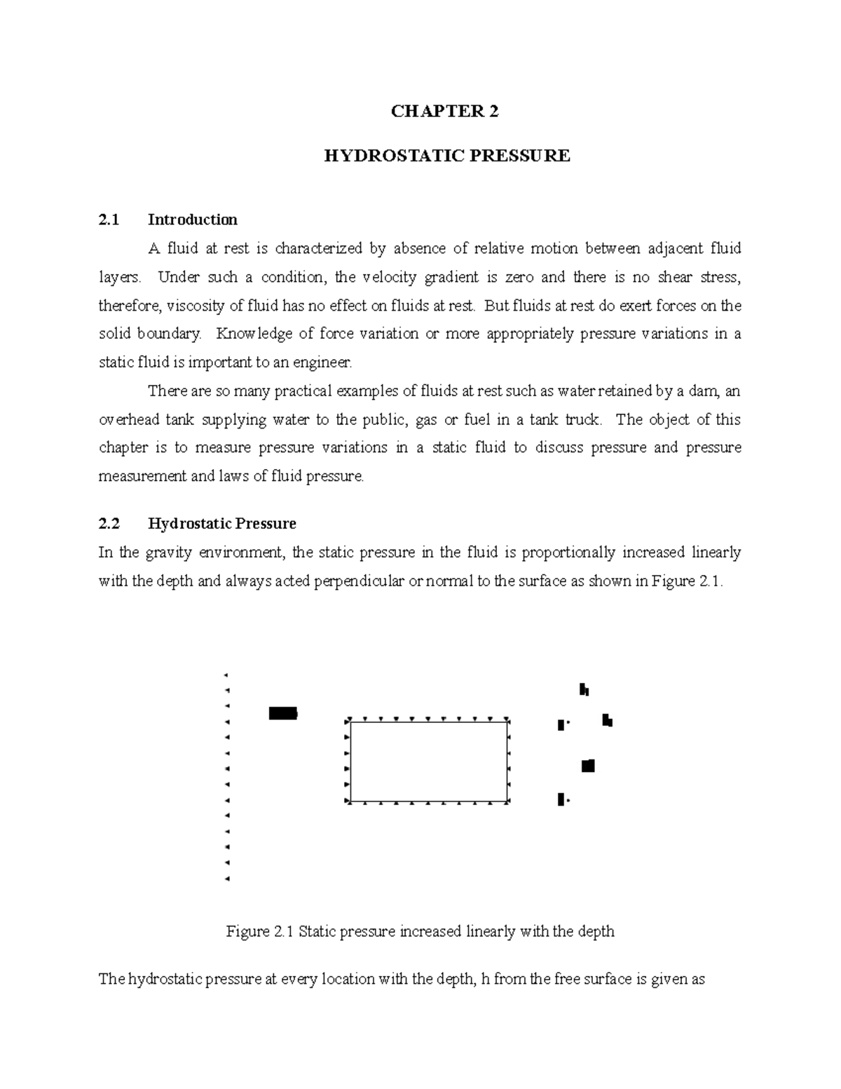 Chapter 2 Hydrostatic Pressure - CHAPTER 2 HYDROSTATIC PRESSURE 2 Introduction A fluid at rest ...