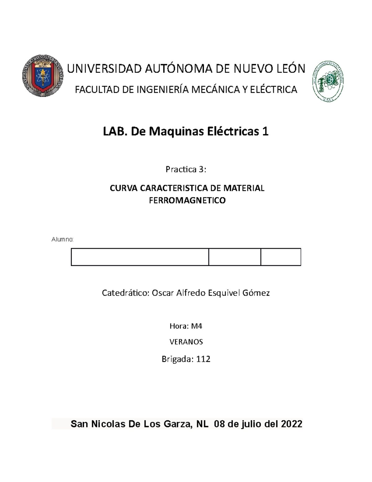 Pactica-3-LME - practica 3 de laboratorio de maquinas electricas - UNIVERSIDAD AUTÓNOMA DE NUEVO ...