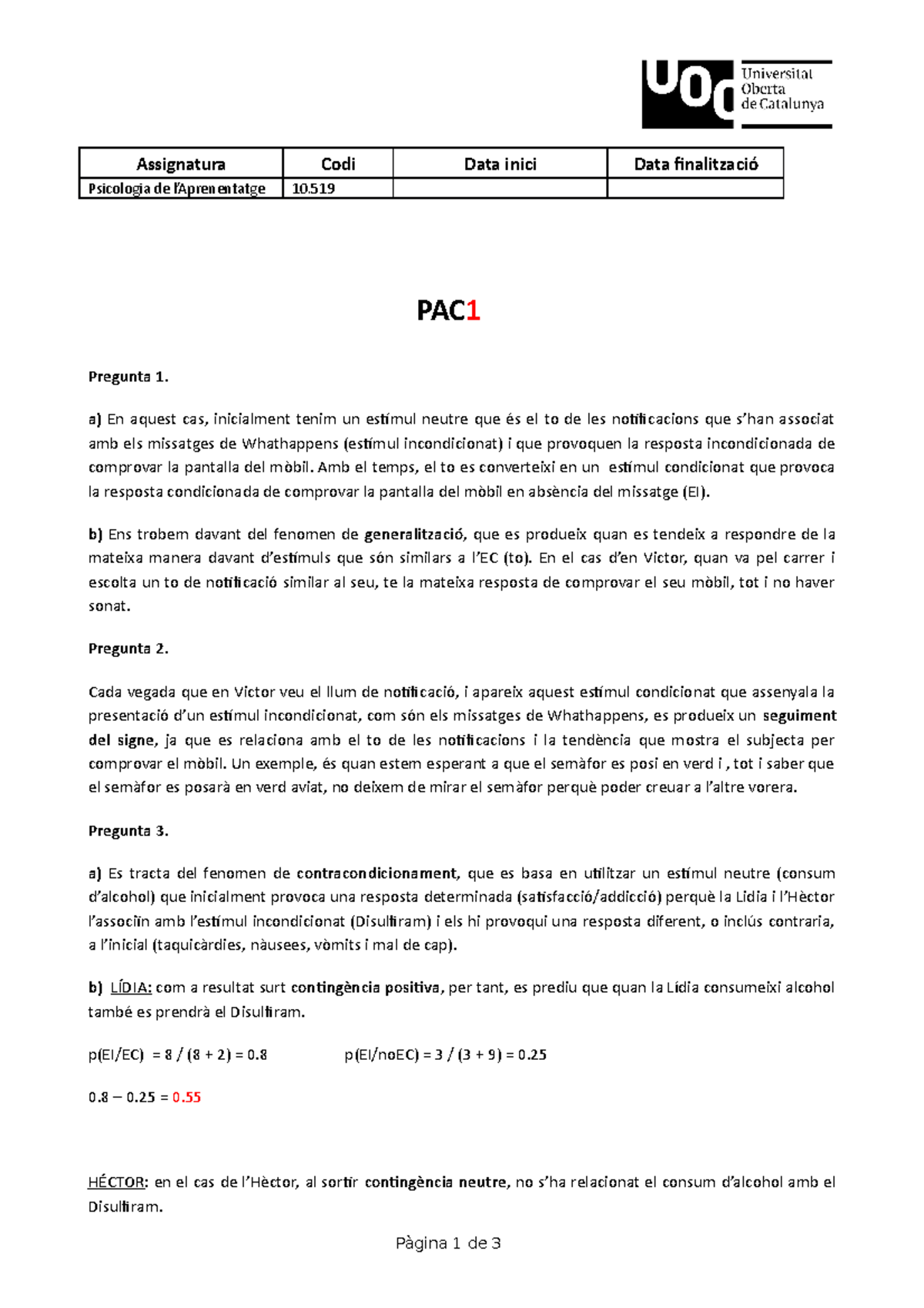 PAC1 - PAC 1 - Assignatura Codi Data inici Data finalització Psicologia de l’Aprenentatge 10 ...