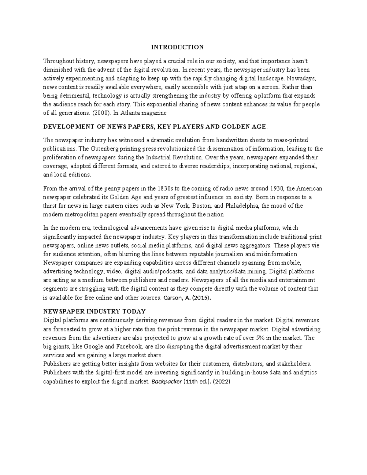 Newspapers Development - INTRODUCTION Throughout history, newspapers ...