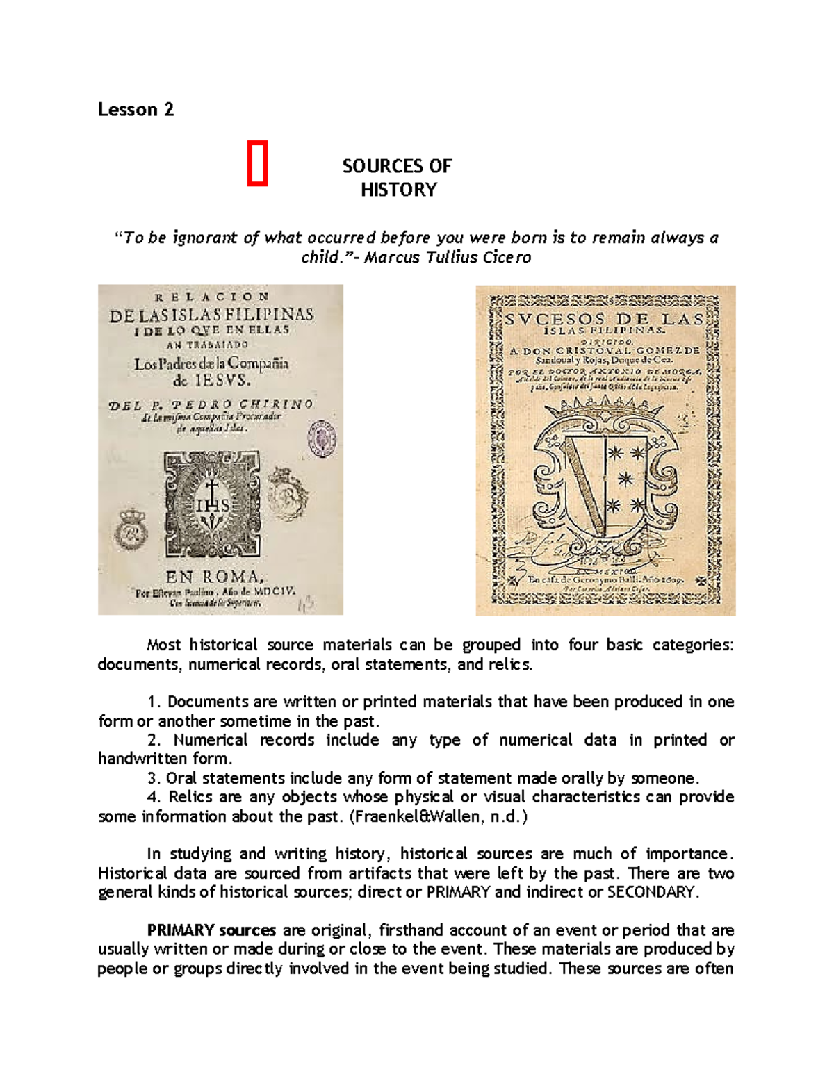 Module 1- Lesson 2- Primary and Secondary Sources - Lesson 2 “To be ...