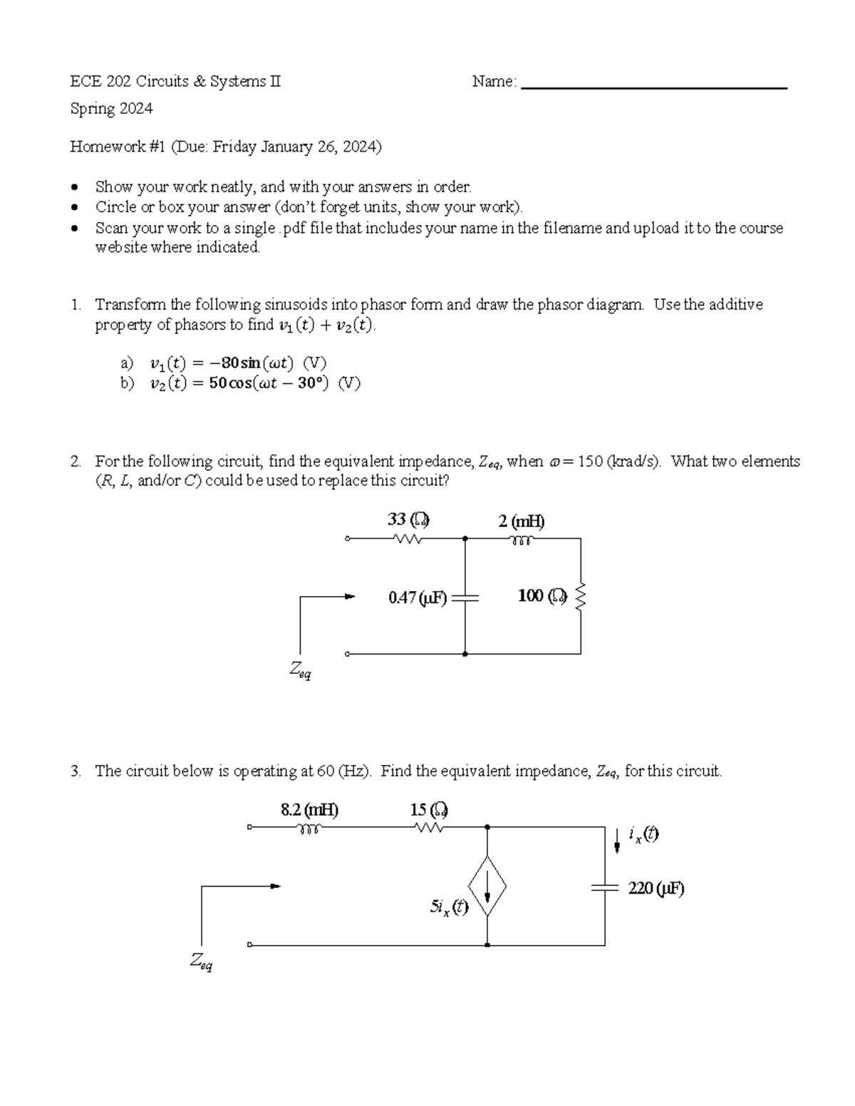 Hw1 - ECE 202 Circuits & Systems II Name: Spring 2024 Homework #1 (Due ...