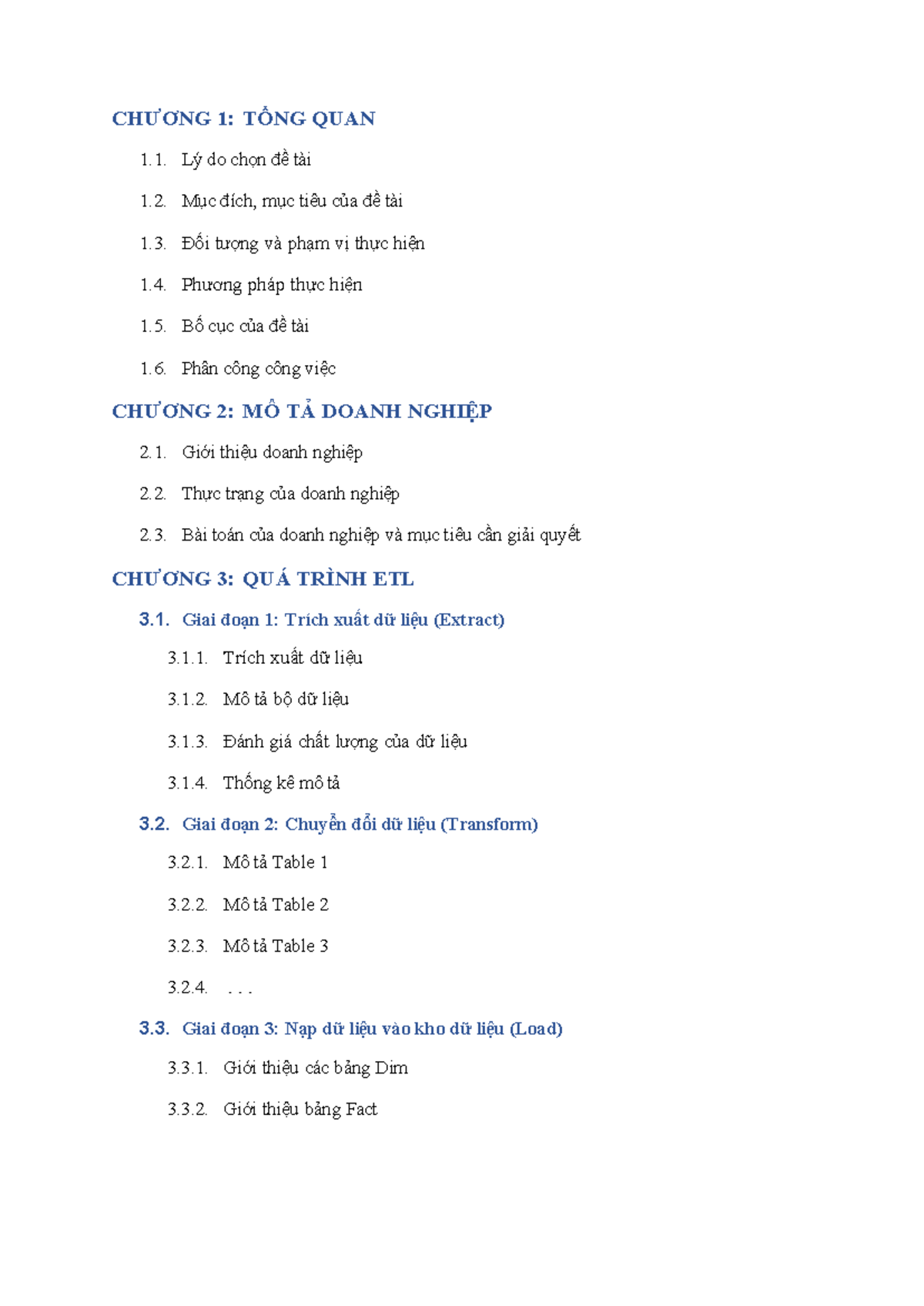 Project Outline BI - abc - CHƯƠNG 1: TỔNG QUAN 1. Lý do chọn đề tài 1. Mục đích, mục tiêu của đề ...