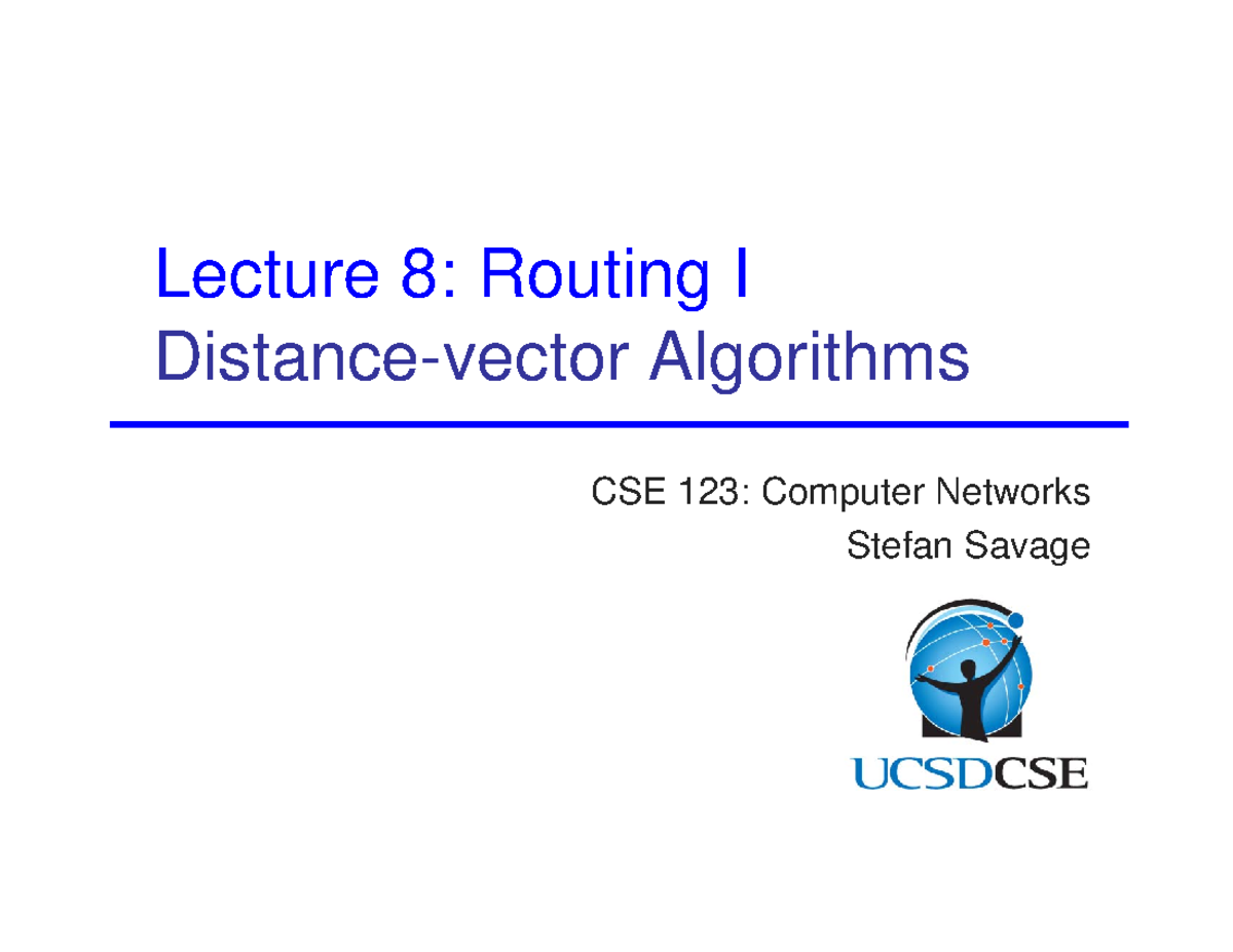 DVR problem - CSE 123: Computer Networks Stefan Savage Lecture 8 ...
