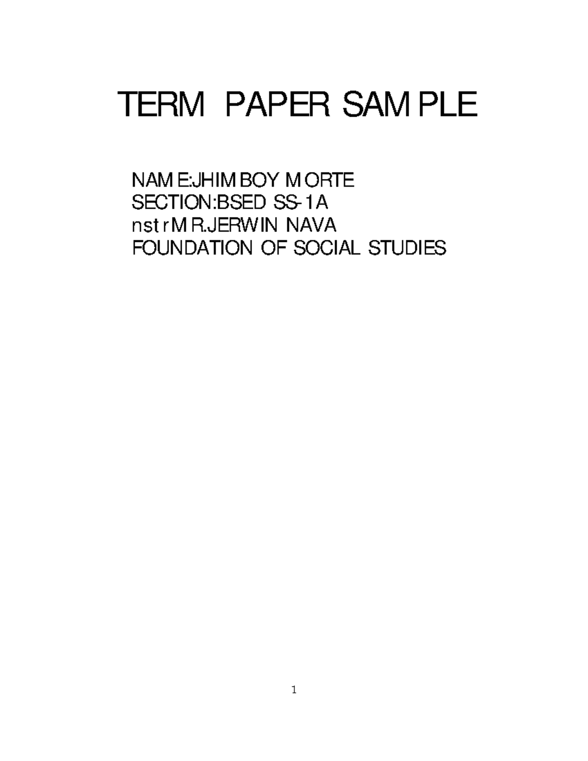 TERM Paper Sample - TERM PAPER SAMPLE NAME:JHIMBOY MORTE SECTION:BSED ...